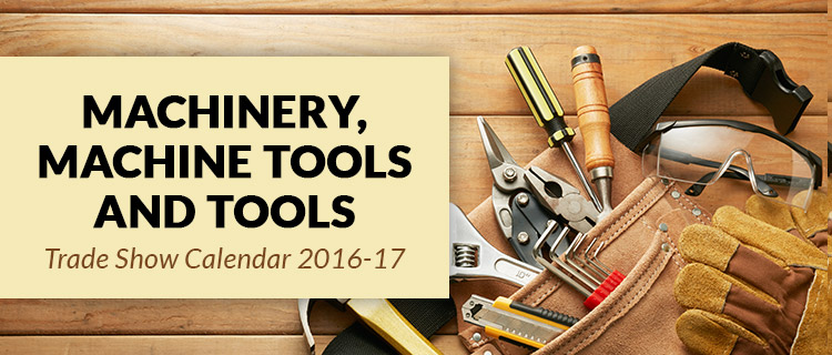 Machinery, Machine Tools and Tools Exhibition 2016-17
